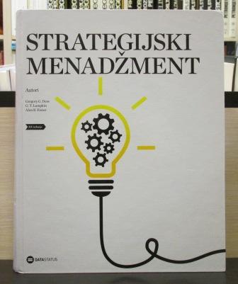 STRATEGIJSKI MENADŽMENT – GREDORY G. DESS, G. T. LUMPKIN, ALAN B. EISNER