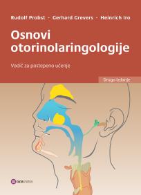 Osnovi otorinolaringologije: vodič za postepeno učenje, II izdanje