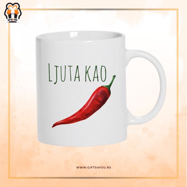 Šolja - Ljuta kao paprika