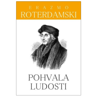 Pohvala ludosti – Erazmo Roterdamski