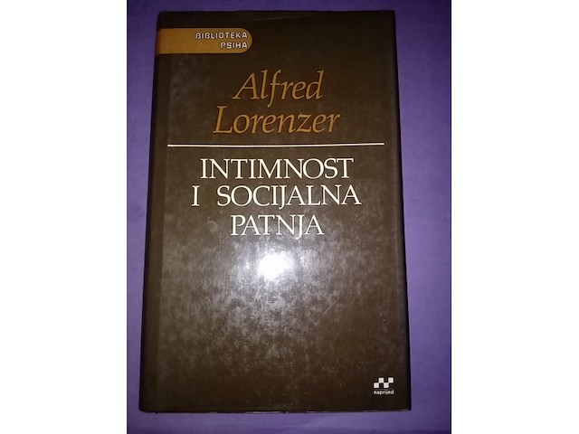 Intimnost i Socijalna Patnja Alfred Lorenzer