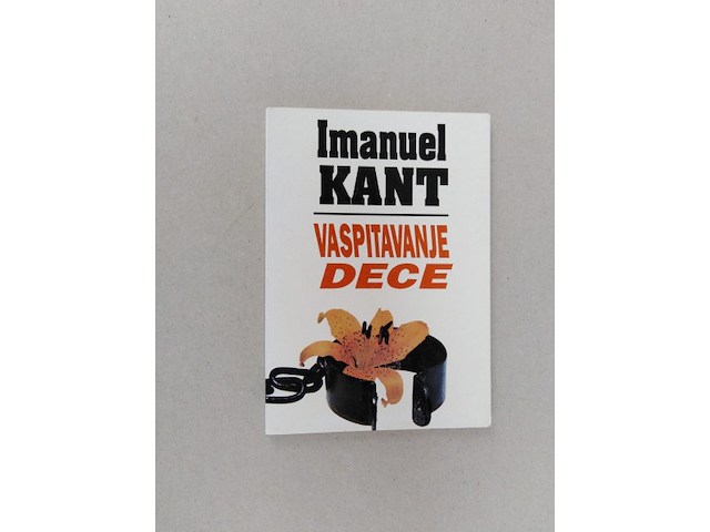 Imanuel Kant - Vaspitavanje dece