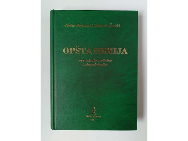 OPŠTA HEMIJA - Jelena Bojanović - Milanka Čorbić