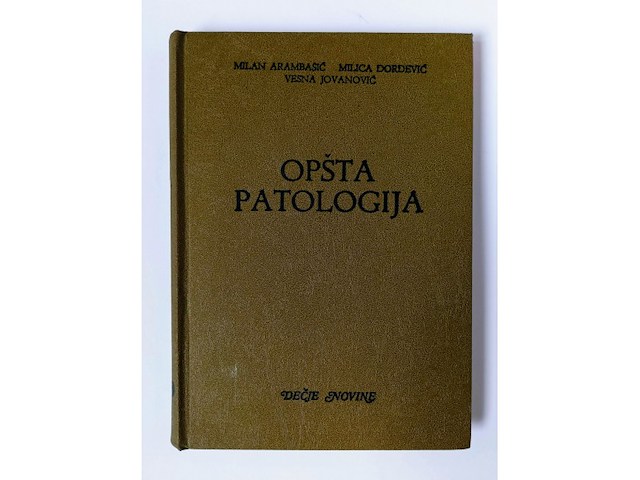 OPŠTA PATOLOGIJA- M.Arambašić-M.Đorđević-V.Jovanović