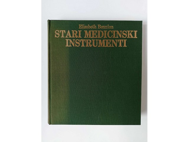 STARI MEDICINSKI INSTRUMENTI - Elisabeth Bennion