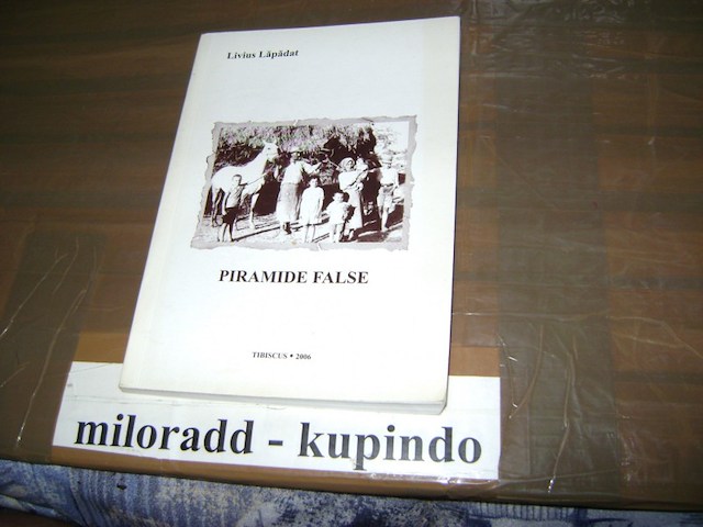 Piramide False Livius Lapadat