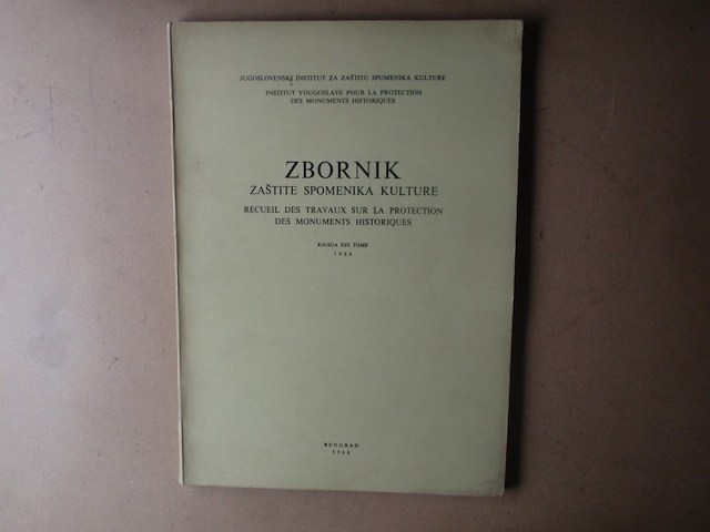 ZBORNIK ZAŠTITE SPOMENIKA KULTURE XIX / 1968