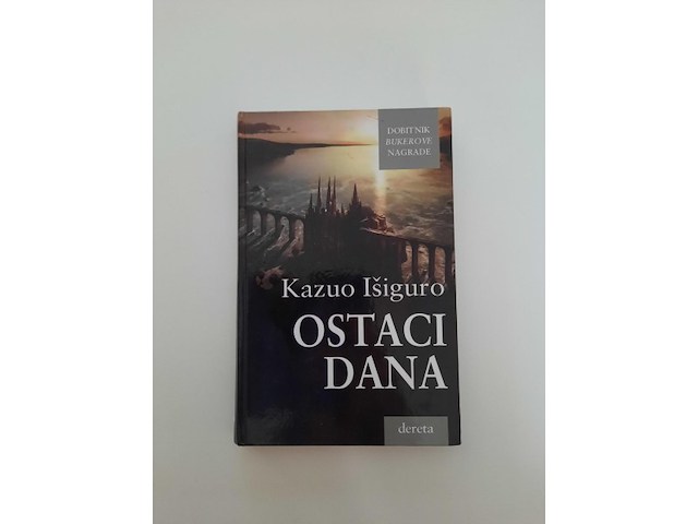 Ostaci dana - Kazuo Išiguro