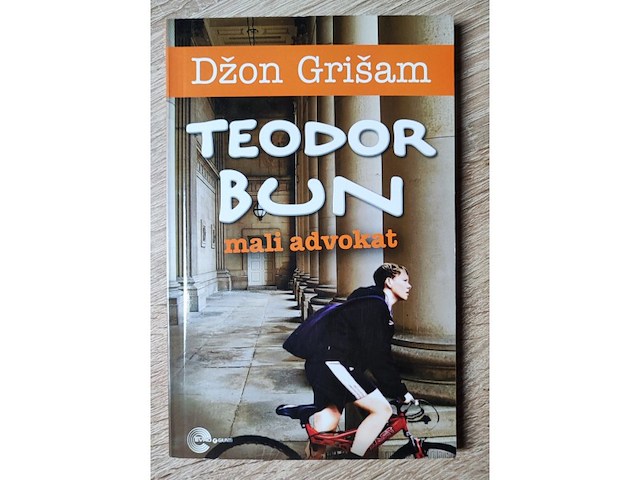 Džon Grišam - Teodor Bun, mali advokat