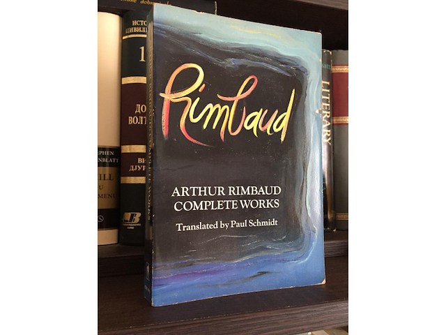 Arthur Rimbaud COMPLETE WORKS / Sabrana dela na engl.