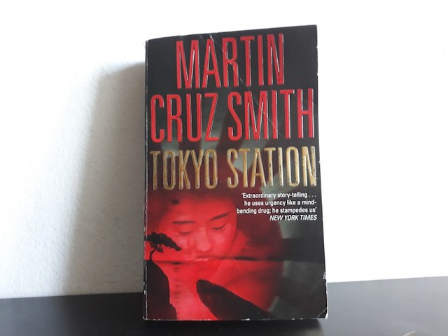 Tokyo Station - Martin Cruz Smith