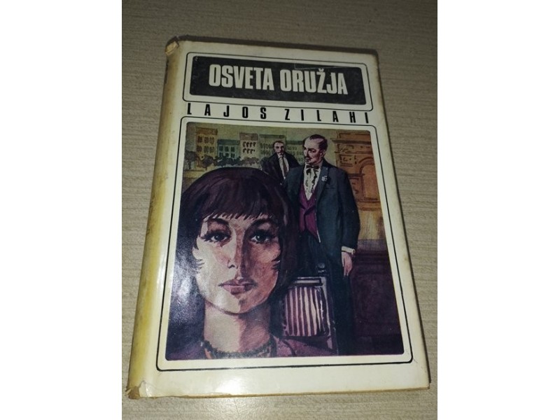 Osveta oruzja-Lajos Zilahi