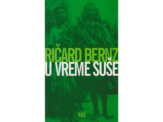 U VREME SUŠE / RIČARD BERNZ - perfektttttttttttT