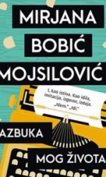 Azbuka Mog Života Od Mirjana Bobić Mojsilović