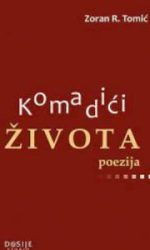 Komadići Života: Poezija Od Zoran Tomić