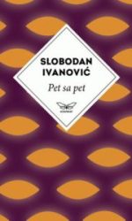 Pet Sa Pet Od Slobodan Ivanović