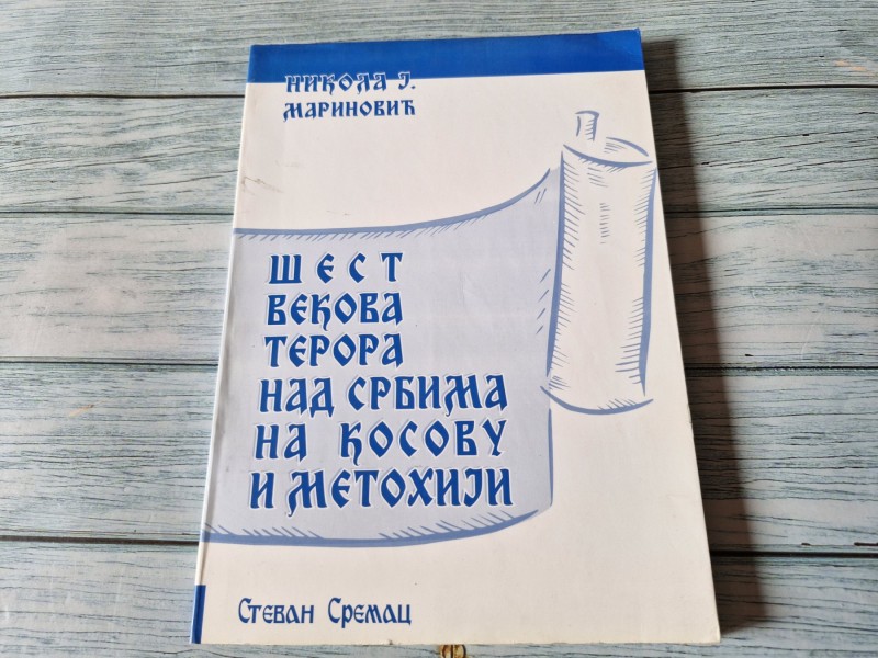 ŠEST VEKOVA TERORA NAD SRBIMA NA KOSOVU I METOHIJI