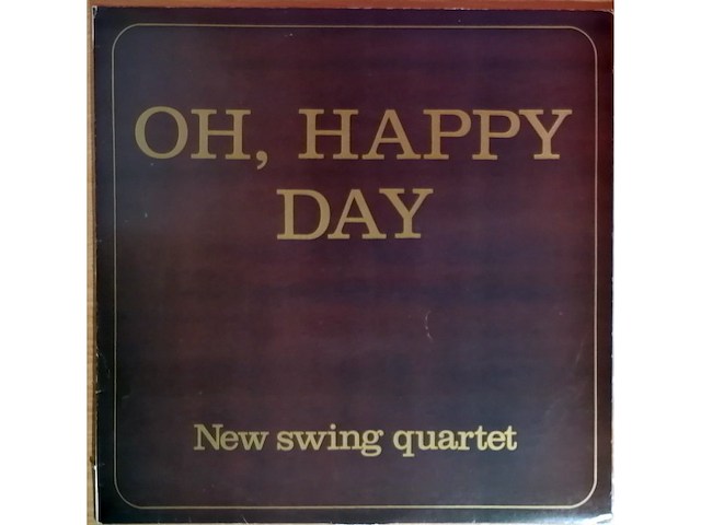 LP NEW SWING QUARTET - Oh, Happy Day (1985) NOVA, MINT