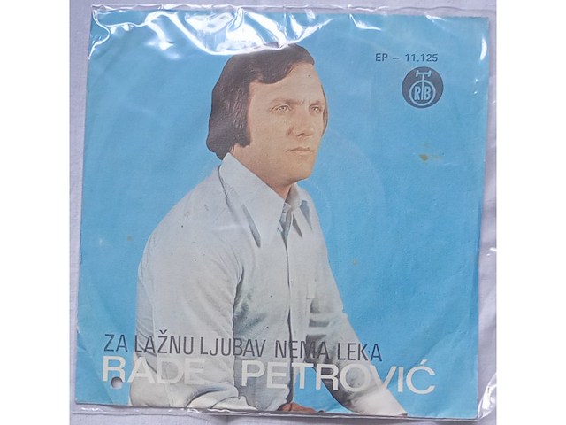 RADE PETROVIC - ZA LAZNU LJUBAV NEMA LEKA