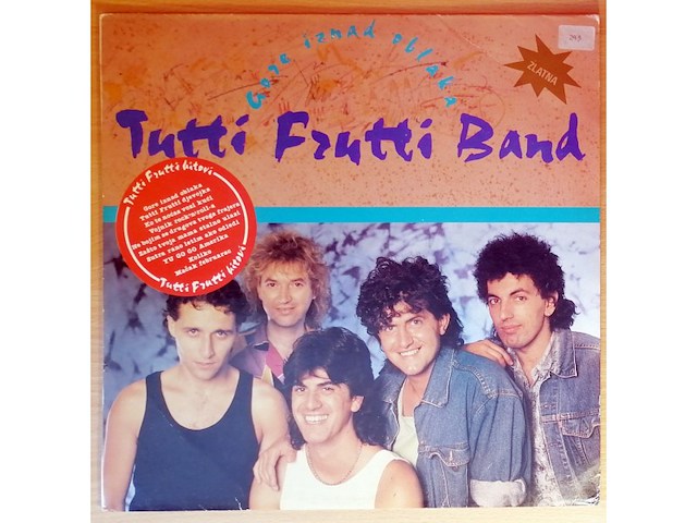 LP TUTTI FRUTTI BAND - Gore iznad oblaka (1987) MINT 5+