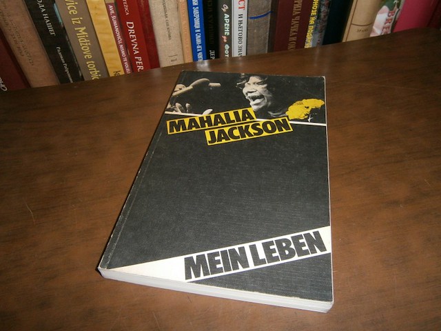 Mahalia Jackson Mein Leben