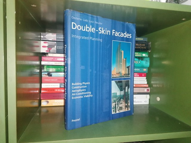 Double-Skin Facades: Integrated Planning, Architecture