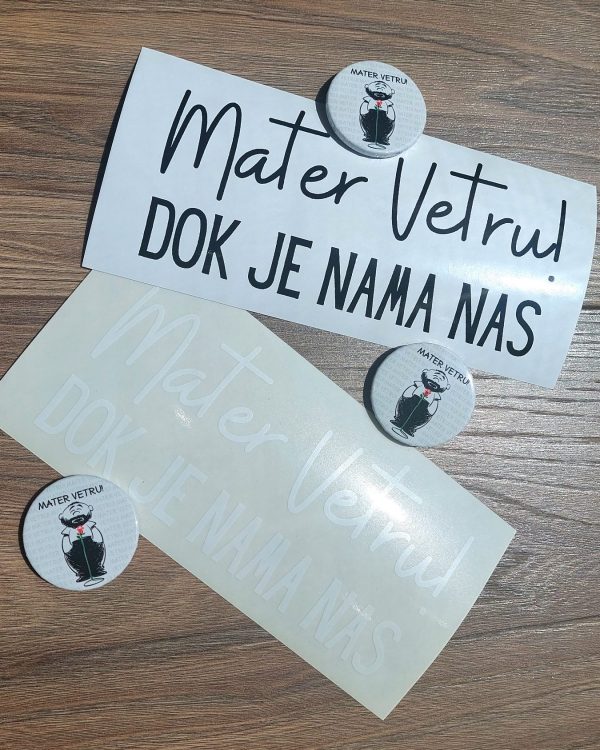 Nalepnica ‘Mater Vetru Dok Je Nama Nas’