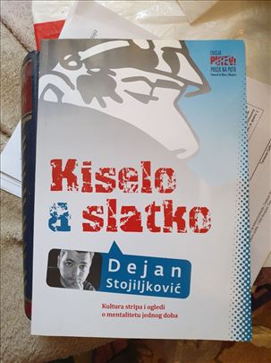 Kiselo i slatko - Dejan Stojiljkovic