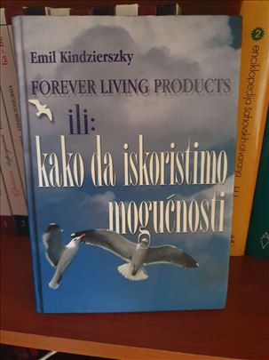 Kako da iskoristimo mogucnosti Emil Kindziersky