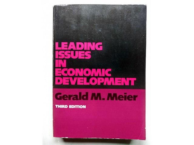 Gerald M. Meier, LEADING ISSUES IN ECONOMIC DEVELOPMENT