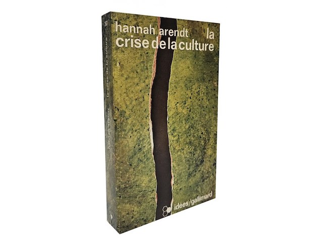 La Crise de La Culture - Hannah Arendt