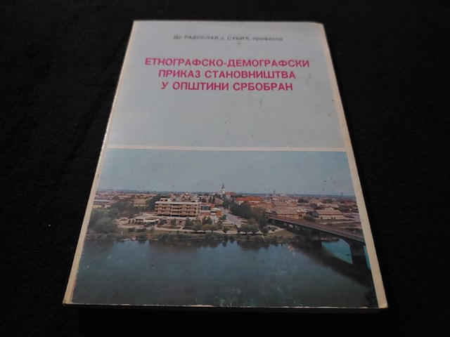 Etnografsko demografski prikaz stanovnistva Srbobran