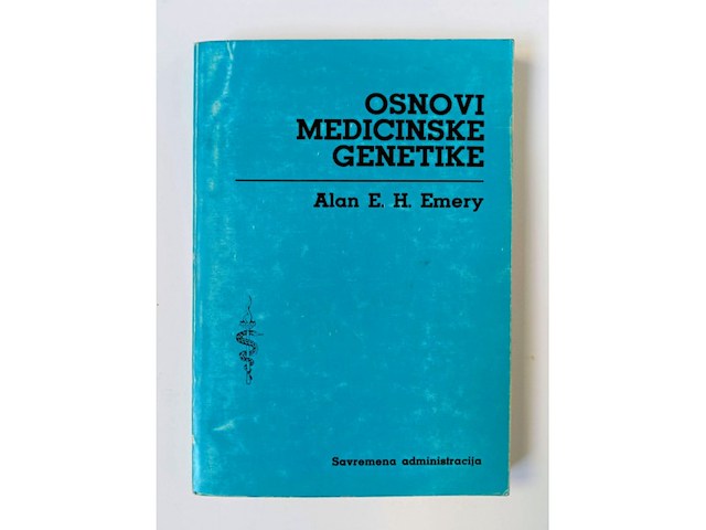 OSNOVI MEDICINSKE GENETIKE - Alan E. H. Emery