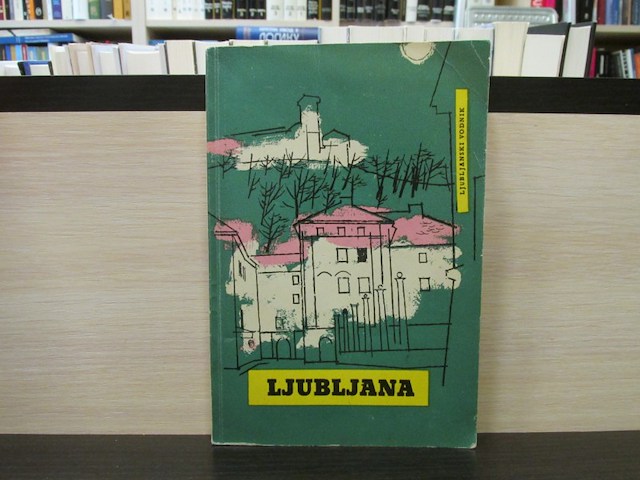 LJUBLJANA (LJUBLJANSKI VODNIK) 1956.