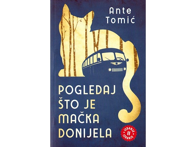 Pogledaj što je mačka donijela - Ante Tomić