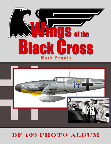 Eagle Editions WOTBCPA Wings of the Black Cross Bf 109 Photo Album supplement to Special Number Three