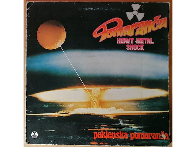 LP POMARANČA - Peklenska pomaranča (1982) 2.pres VG+/VG