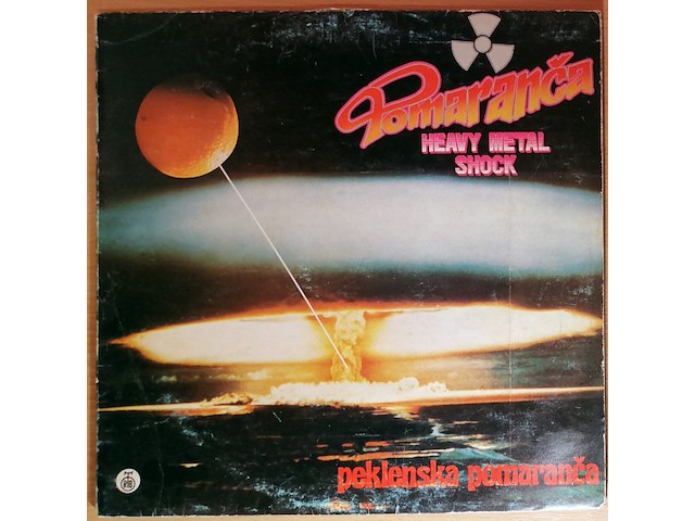 LP POMARANČA - Peklenska pomaranča (1982) 3.pres, G/VG-
