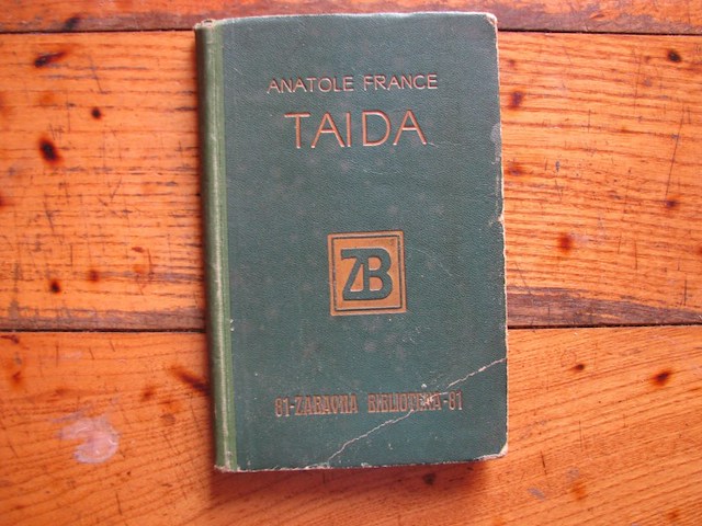 ANATOLE FRANCE - TAIDA 1917