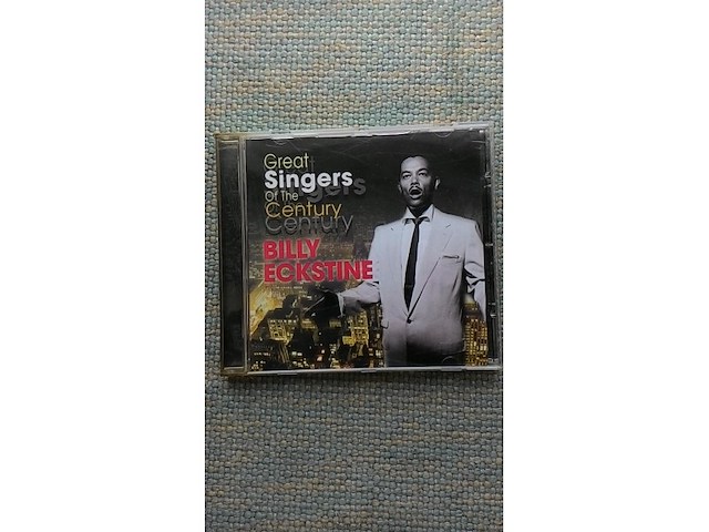 Great singers of the Century Billy Eckstine