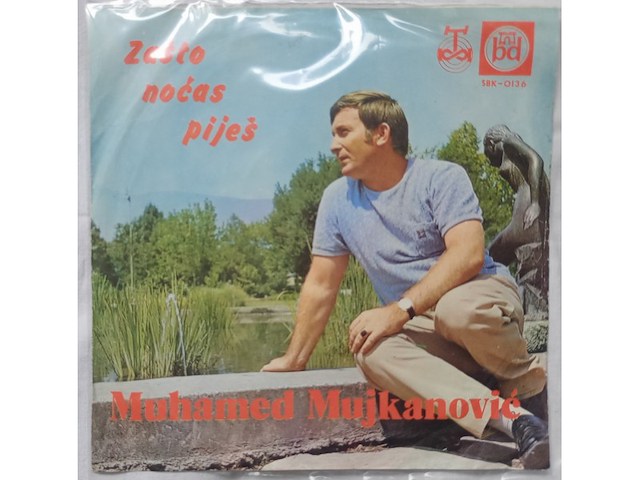 MUHAMED MUJKANOVIC - ZASTO NOCAS PIJES