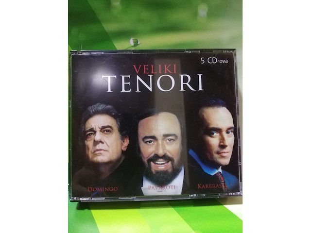 Veliki Tenori - Domingo/Pavaroti/Kareras / 5 CD /