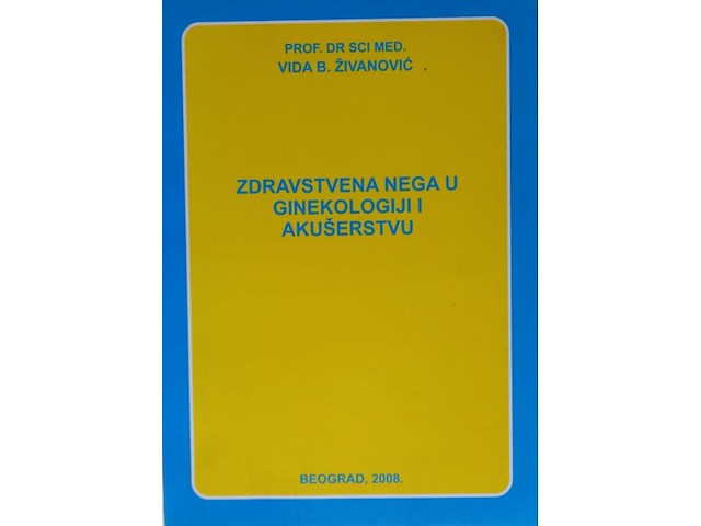 Vida Živanović: ZDRAVSTVENA NEGA U GINEKOLOGIJI