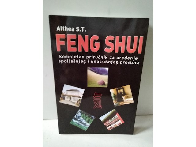 Feng Shui - kompletan priručnik za uredjenje prostora