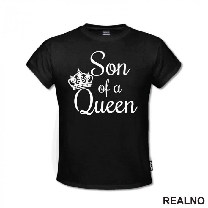 SON OF A QUEEN - SIN - MAMA I TATA - LJUBAV - MAJICA