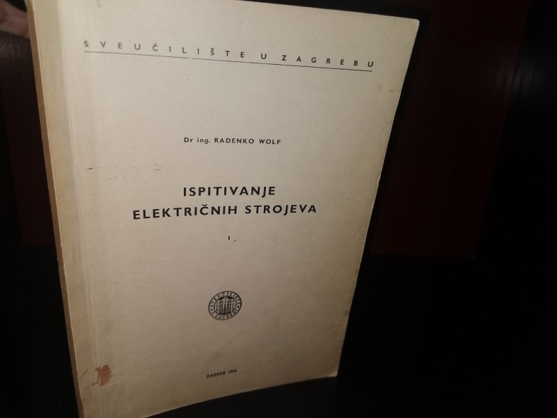 Ispitivanje električnih strojeva, Radenko Wolf