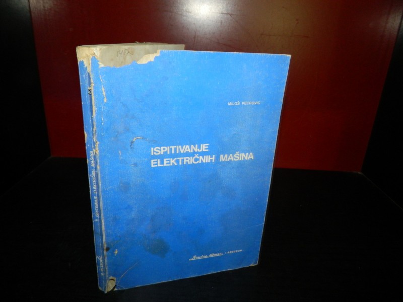 Ispitivanje električnih mašina, Miloš Petrović