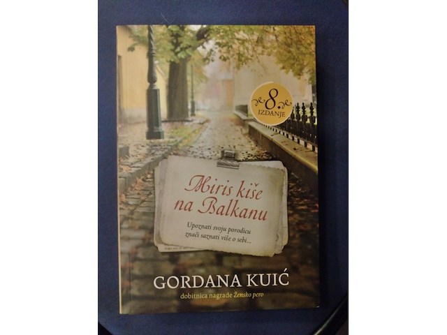 MIRIS KIŠE NA BALKANU - Gordana Kuić