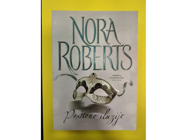 POŠTENE ILUZIJE - Nora Roberts