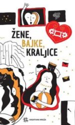 Žene, Bajke, Kraljice Od Grupa Autora